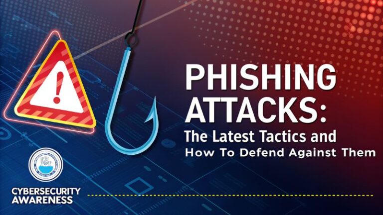Phishing Attacks: The Latest Tactics and How to Defend Against Them ...