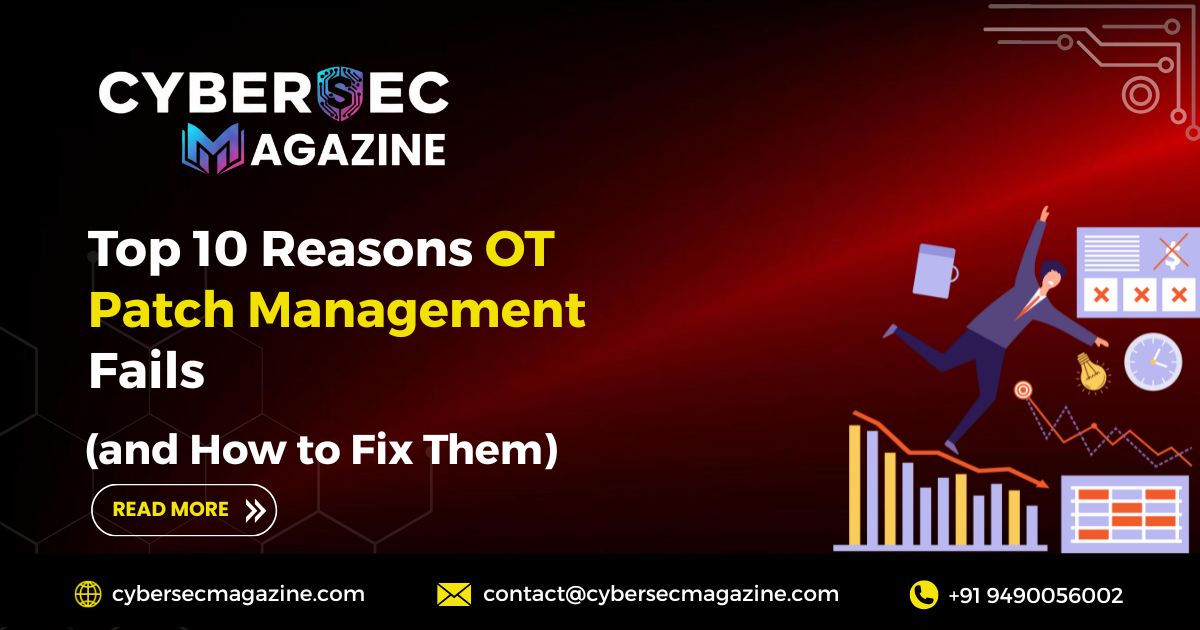 Top 10 Reasons OT Patch Management Fails (and How to Fix Them ...